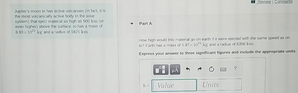 Solved A Review Constants Jupiter's moon lo has active | Chegg.com