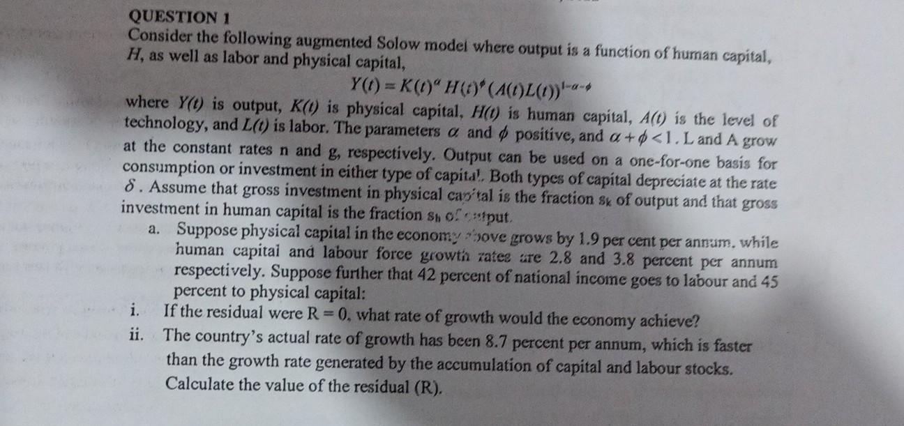 Solved QUESTION 1 Consider the following augmented Solow | Chegg.com