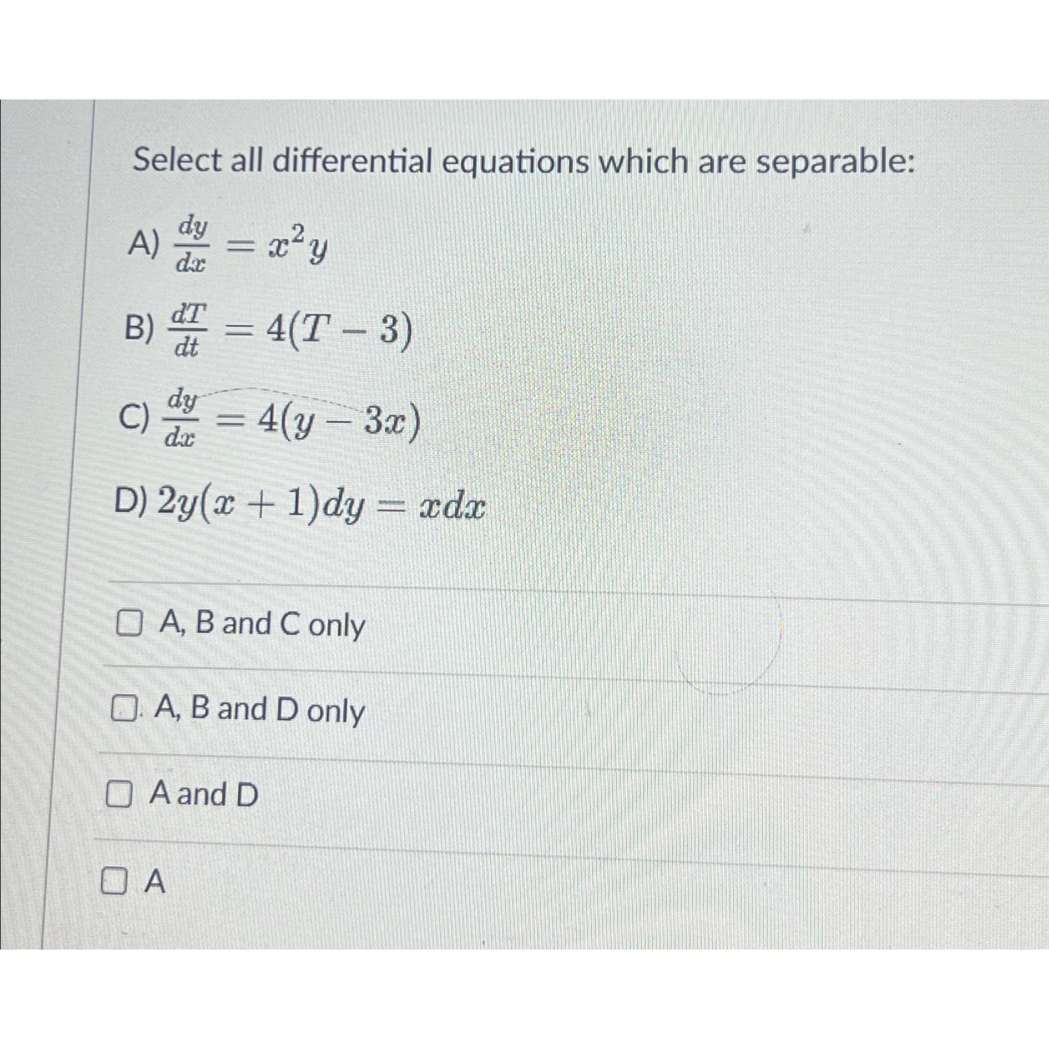 Solved How to solve...Select all differential equations | Chegg.com