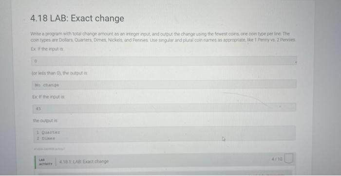 Solved 4.18 LAB: Exact change Write a program with total | Chegg.com