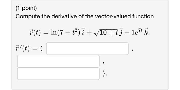 Solved Compute the derivative of the vector-valued function | Chegg.com