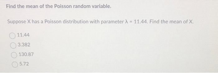 Solved Find the mean of the Poisson random variable. Suppose | Chegg.com