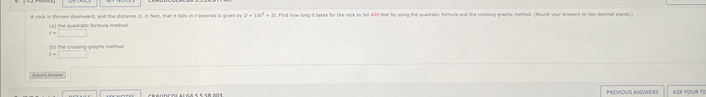Solved (a) ﻿the quadratic formula methodt=(b) ﻿the | Chegg.com