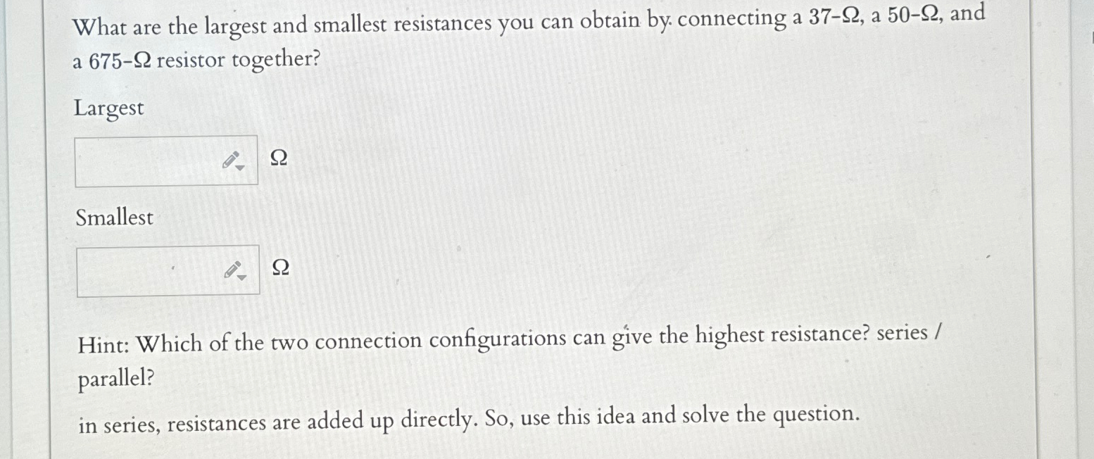 Solved What are the largest and smallest resistances you can | Chegg.com