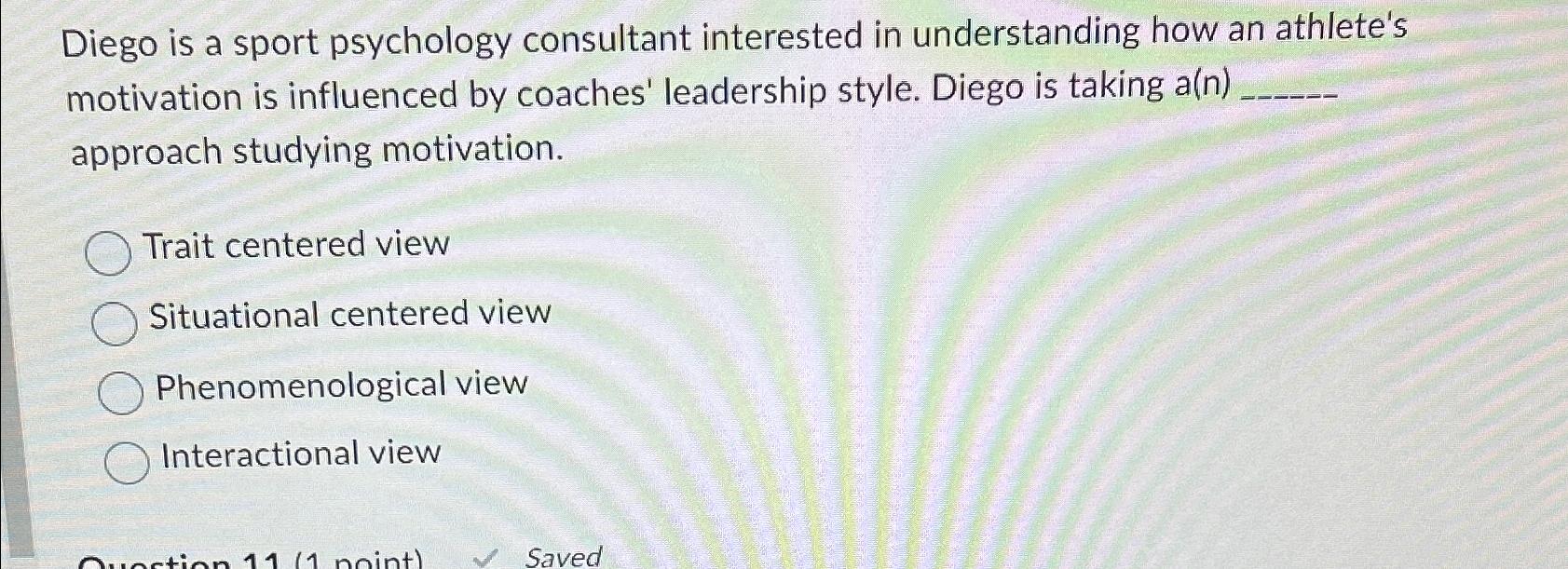 Solved Diego is a sport psychology consultant interested in | Chegg.com