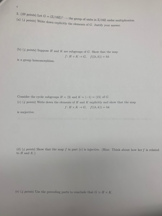Solved 3. (20 points) Let G-(Z/162)* -- the group of units | Chegg.com Solved 3. (20 points) Let G-(Z/162)* -- the group of units | Chegg.com