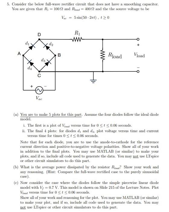 Solved 5. Consider the below full-wave rectifier circuit | Chegg.com