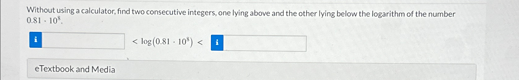 Solved Without using a calculator, find two consecutive | Chegg.com