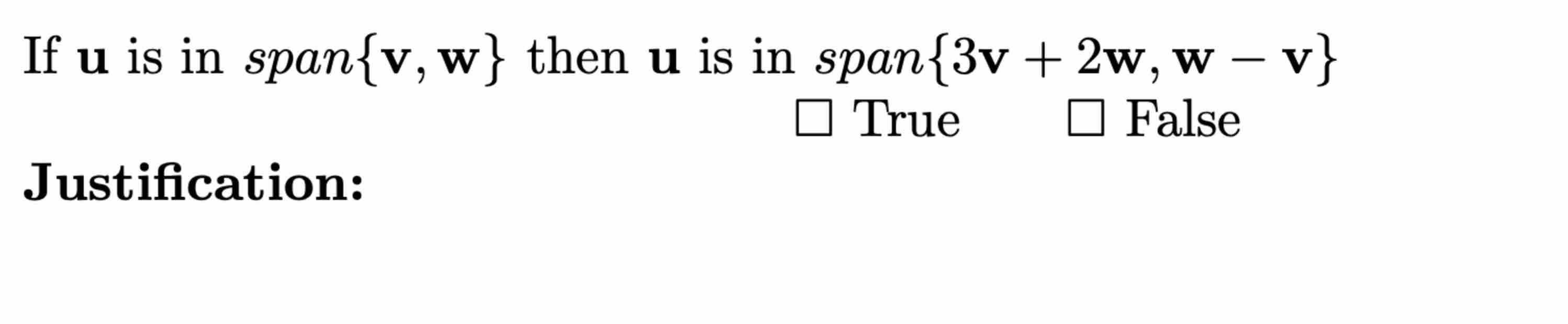 Solved If u ﻿is in span{v,w} ﻿then u ﻿is in | Chegg.com