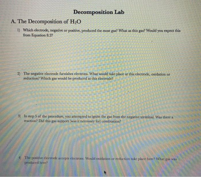 Solved Decomposition Lab A. The Decomposition of H2O 1) | Chegg.com