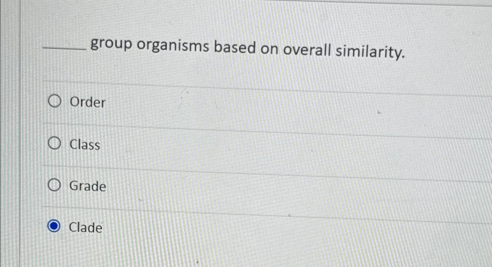 Solved group organisms based on overall | Chegg.com