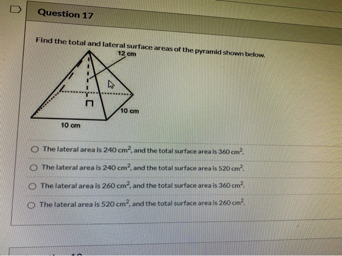 Solved Question 17 Find the total and lateral surface areas | Chegg.com