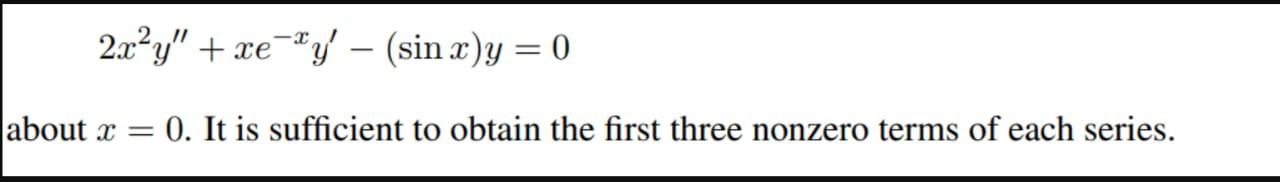 Solved Use the method of Frobenius to obtain series | Chegg.com