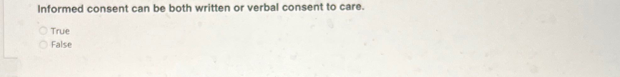 Solved Informed consent can be both written or verbal | Chegg.com