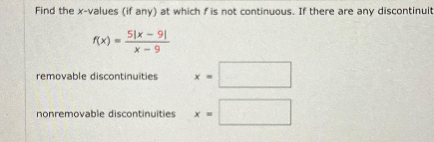 Solved Find the x-values (if any) ﻿at which f ﻿is not | Chegg.com