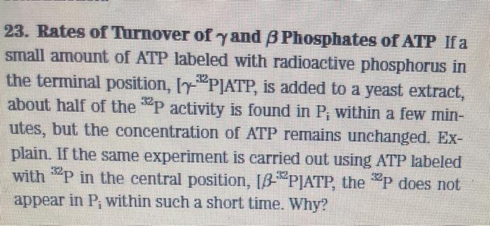 Solved 23. Rates of Turnover of and Phosphates of ATP Ifa | Chegg.com