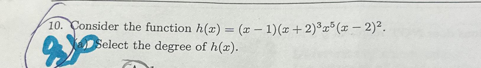 Solved Consider the function h(x)=(x-1)(x+2)3x5(x-2)2. | Chegg.com
