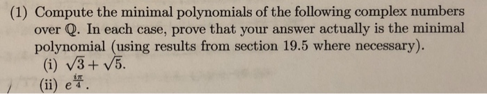Solved (1) Compute the minimal polynomials of the following | Chegg.com
