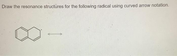 Solved Draw the resonance structures for the following | Chegg.com