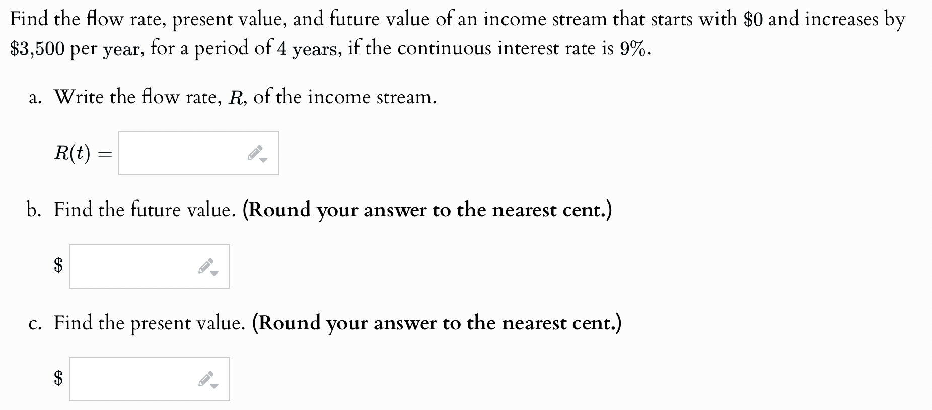 Solved Find the flow rate, present value, and future value | Chegg.com
