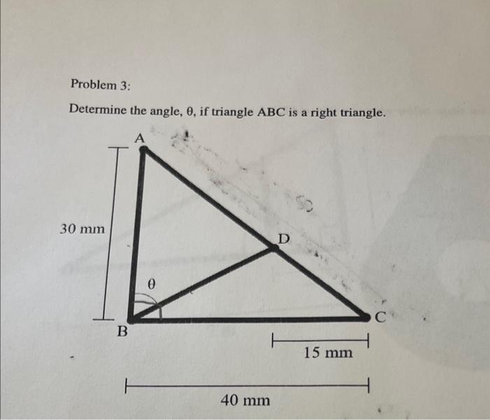 Solved Problem 3: Determine the angle, θ, if triangle ABC is | Chegg.com