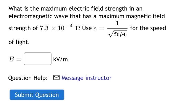 Solved What is the maximum electric field strength in an | Chegg.com