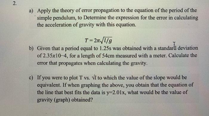 Solved 2. a) Apply the theory of error propagation to the | Chegg.com