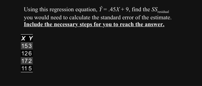 Solved Using this regression equation, Ŷ = .45X + 9, find | Chegg.com