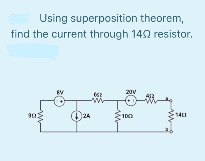 Solved Using superposition theorem, find the current through | Chegg.com