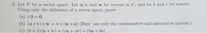 Solved 3. Let V be a vector space. Let u,v and w be vectors | Chegg.com
