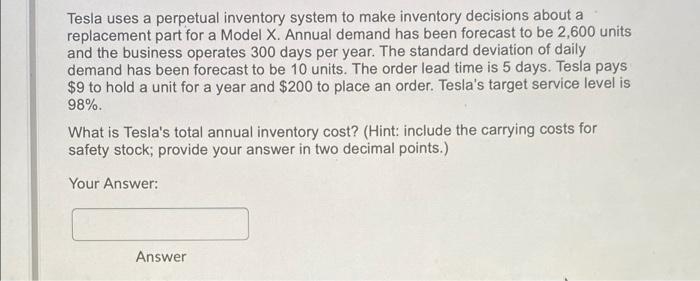 Solved Tesla uses a perpetual inventory system to make | Chegg.com