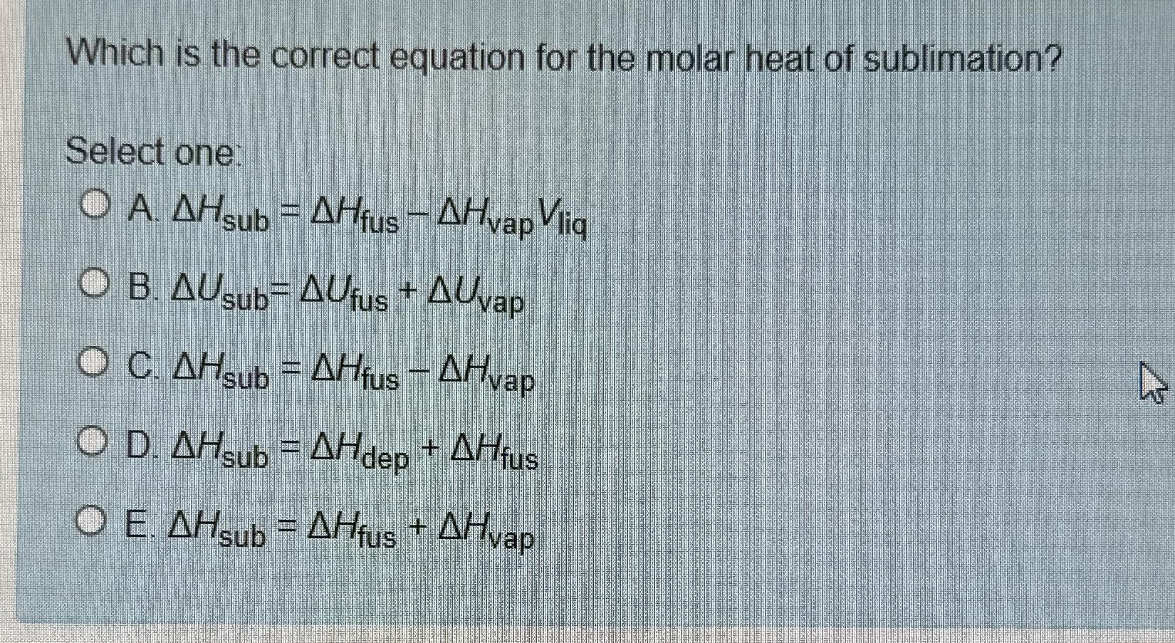 Solved Which is the correct equation for the molar heat of | Chegg.com