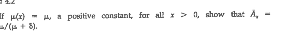 Solved If μ(x)=μ, ﻿a positive constant, for all x>0, ﻿show | Chegg.com