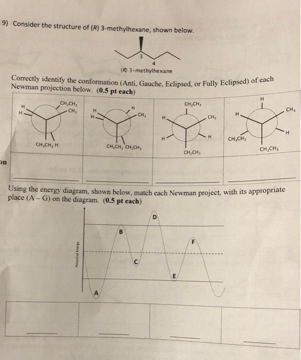 Solved 9) Consider the structure of (R) 3-methylhexane, | Chegg.com