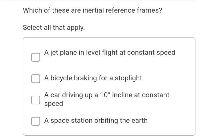Solved Which of these are inertial reference frames?Select | Chegg.com