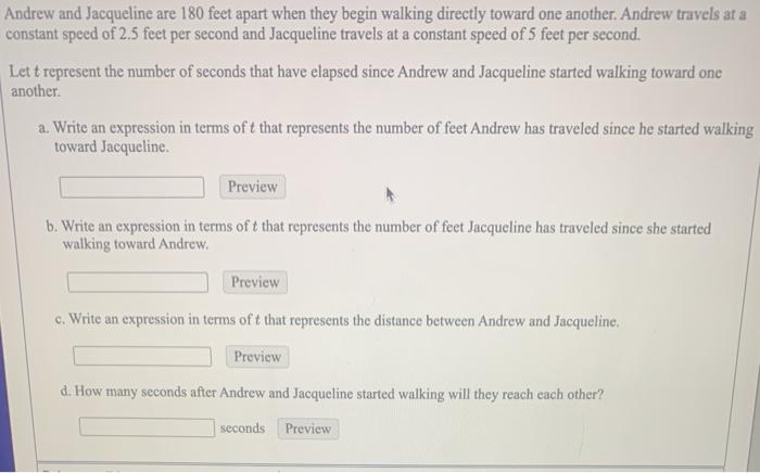 Solved Andrew and Jacqueline are 180 feet apart when they | Chegg.com