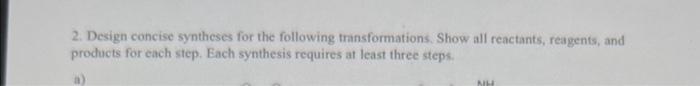 Solved 2. Design concise syntheses for the following | Chegg.com