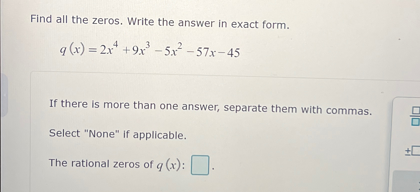 Solved Find all the zeros. Write the answer in exact | Chegg.com