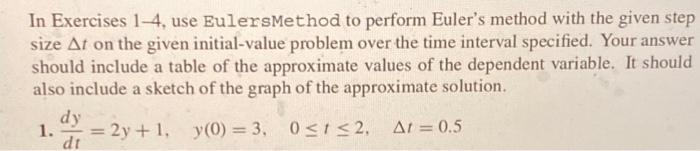 Solved In Exercises 1-4, use EulersMethod to perform Euler's | Chegg.com