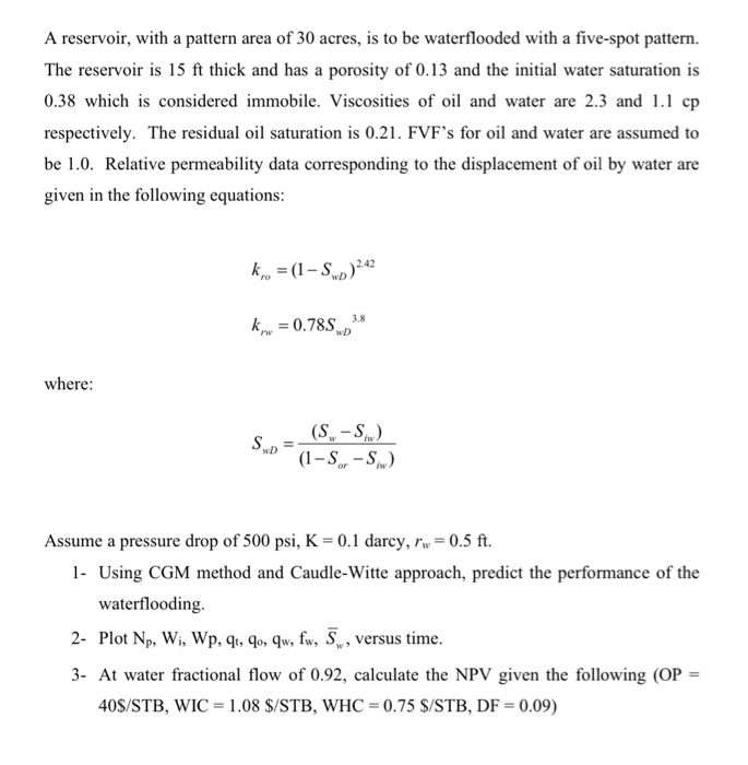 A reservoir, with a pattern area of 30 acres, is to | Chegg.com