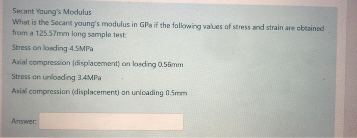 Solved Secant Young's Modulus What is the Secant young's | Chegg.com