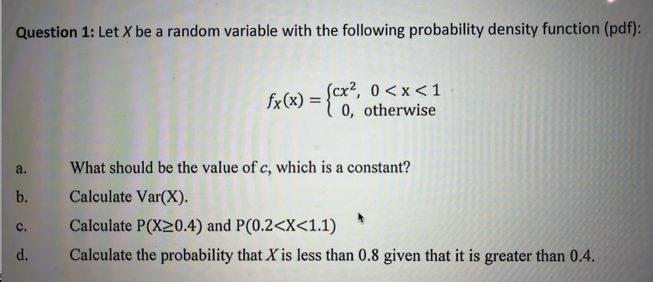 Solved Question 1: Let x ﻿be a random variable with the | Chegg.com