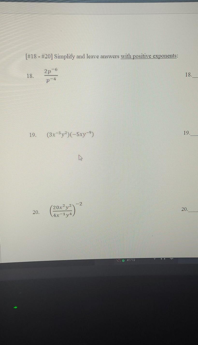 Solved [#18 - #20] Simplify and leave answers with positive | Chegg.com