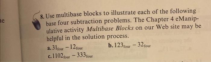 Solved 8. Use multibase blocks to illustrate each of the | Chegg.com