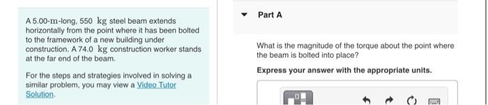 Solved Part A A 5.00-m-long, 550 kg steel beam extends | Chegg.com