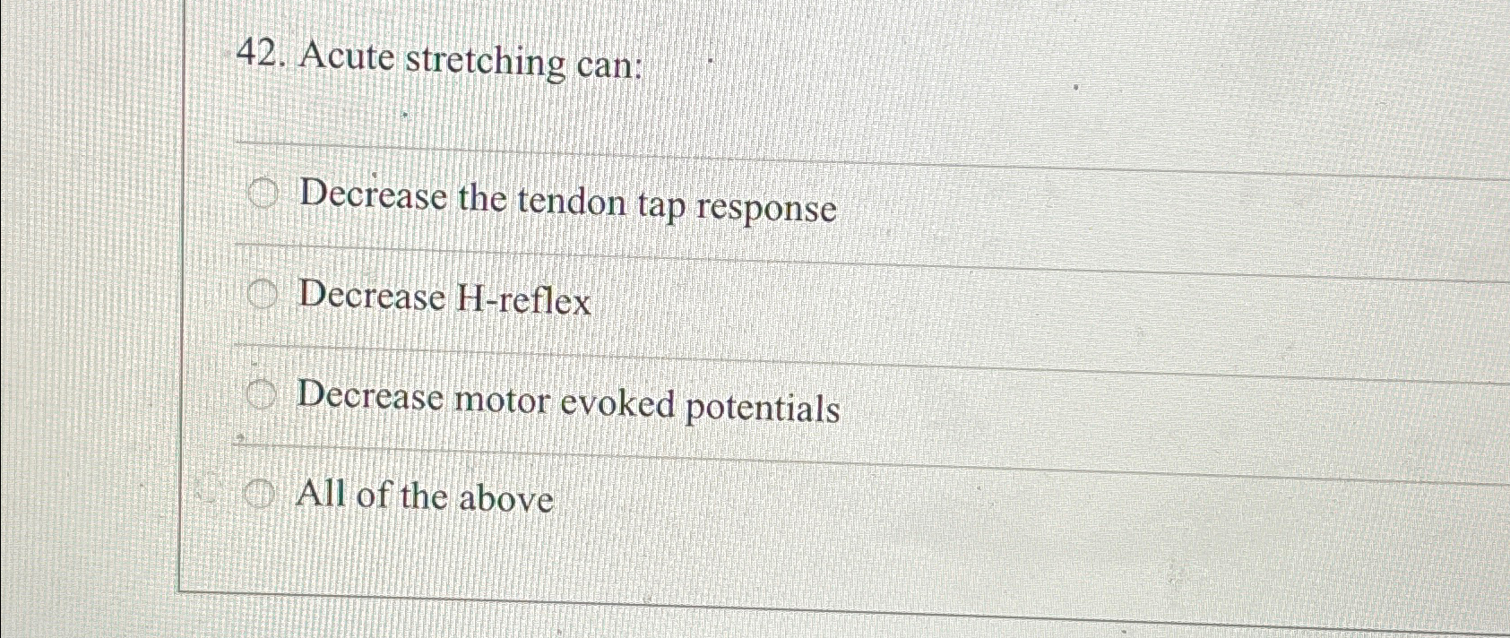Solved Acute stretching can:q,Decrease the tendon tap | Chegg.com