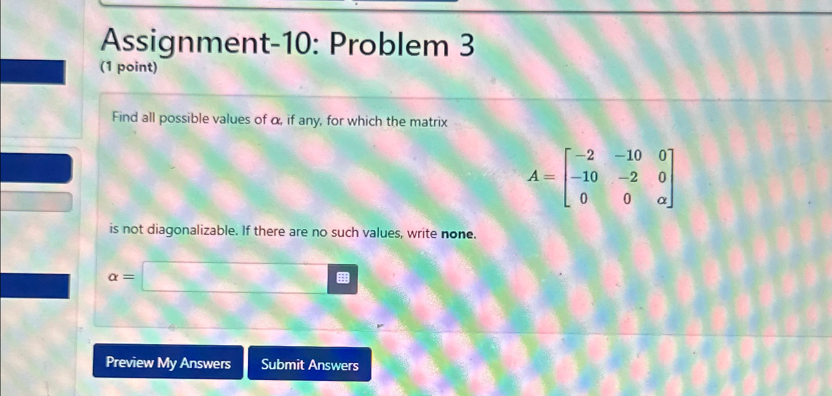 Solved Assignment-10: Problem 3(1 ﻿point)Find all possible | Chegg.com