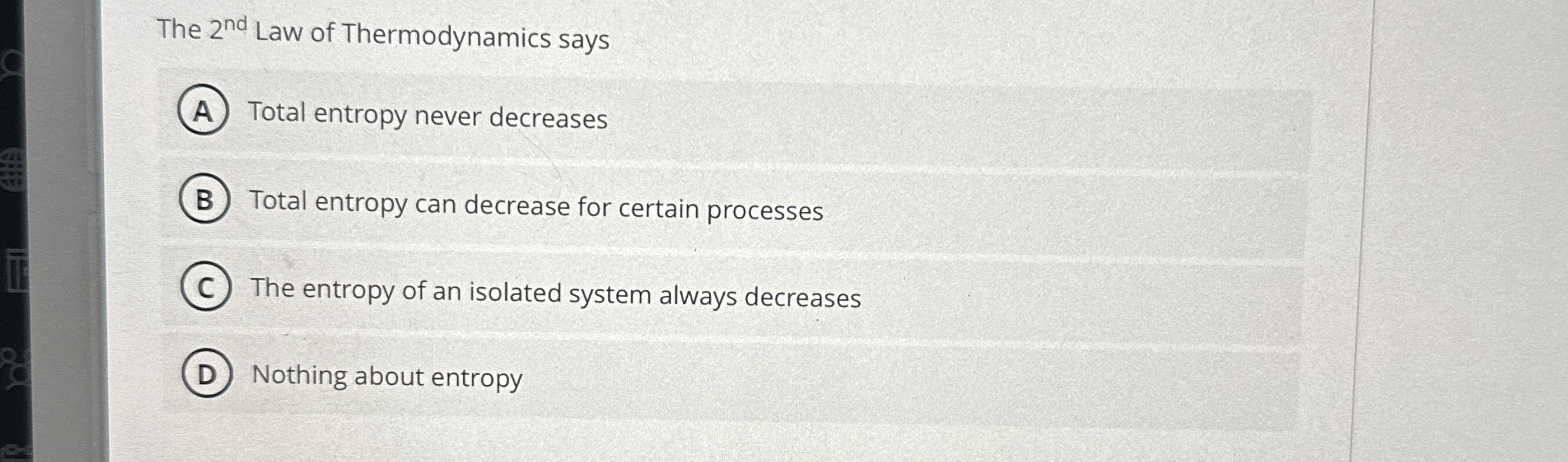 Solved The 2nd ﻿Law of Thermodynamics saysTotal entropy | Chegg.com