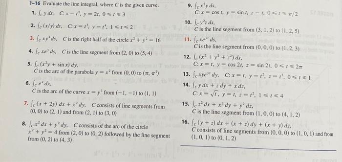 Solved 1-16 Evaluate the line integral, where C is the given | Chegg.com