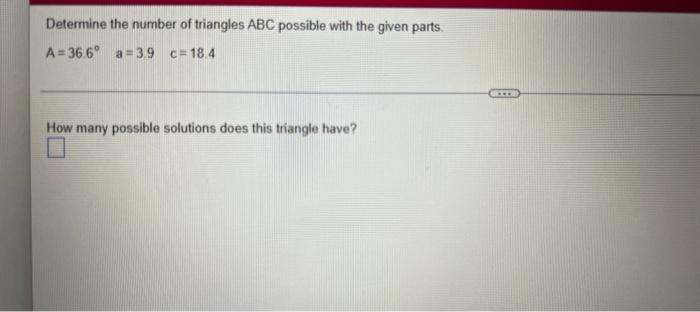 Solved Determine the number of triangles ABC possible with | Chegg.com